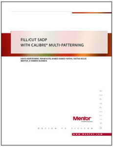 Fill/Cut Self-Aligned Double Patterning with Calibre Multi-Patterning