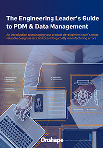 [eBook] The Engineering Leader’s Guide to PDM & Data Management